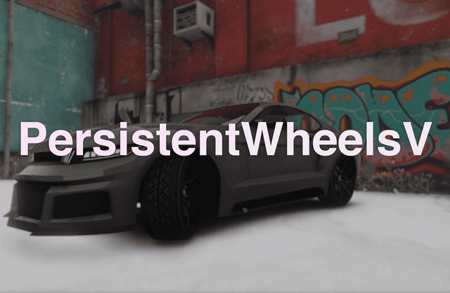 PersistentWheelsV Updated for GTA V Build 1.0.3788.0 Compatibility ...